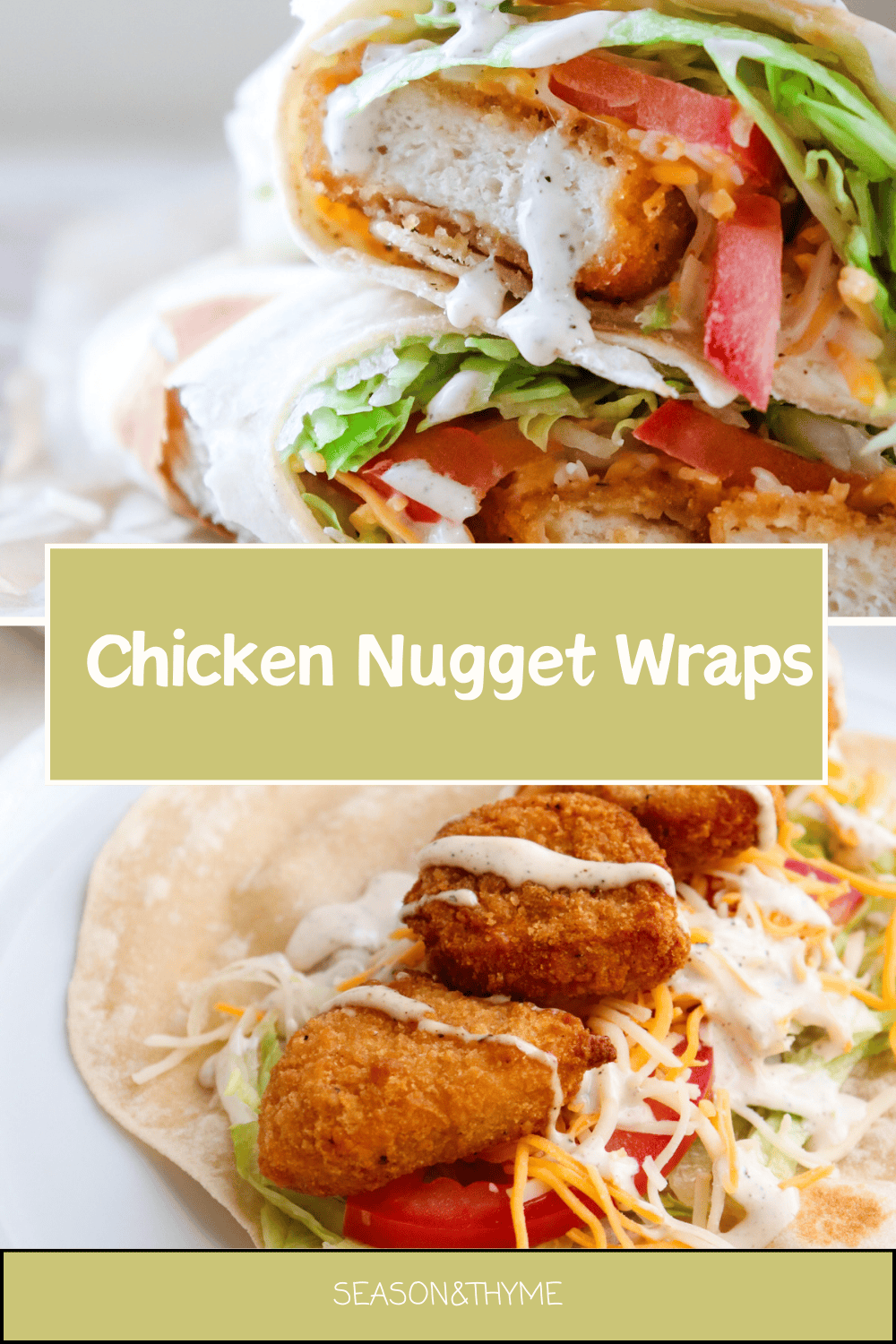 Chicken Nugget Wraps - Season & Thyme